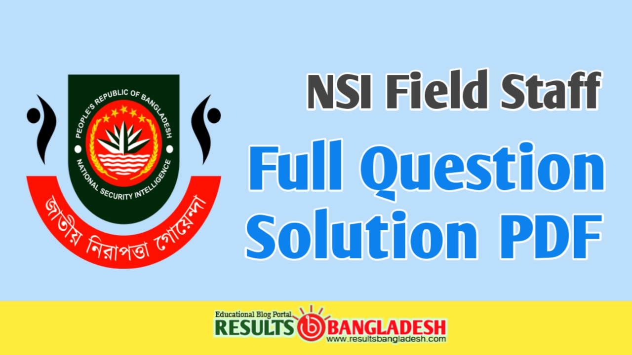 NSI Field Staff Full Question Solution 2023 PDF | Results Bangladesh