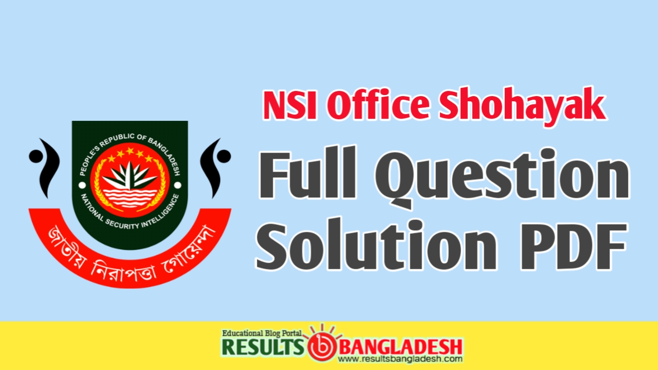 NSI Office Shohayak Full Question Solution 2023 | Results Bangladesh